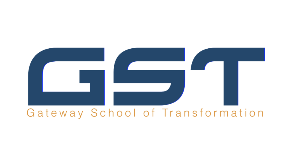 G.S.T Gateway School of Transformation — Gateway Christian Fellowship