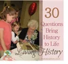 Living History: 30 Questions that Bring History to Life — Celebrate Simple