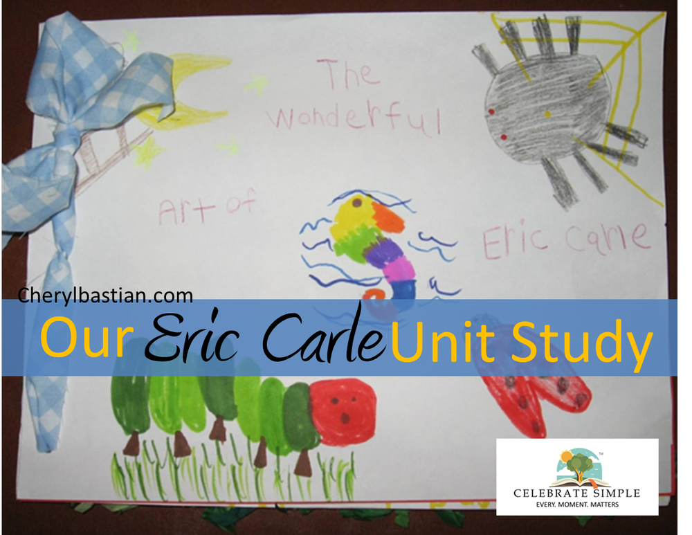 Our Eric Carle Unit Study — Celebrate Simple