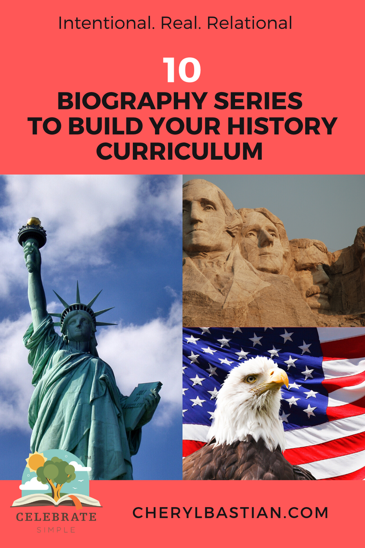10 Biography Series to Build Your History Curriculum — Celebrate Simple