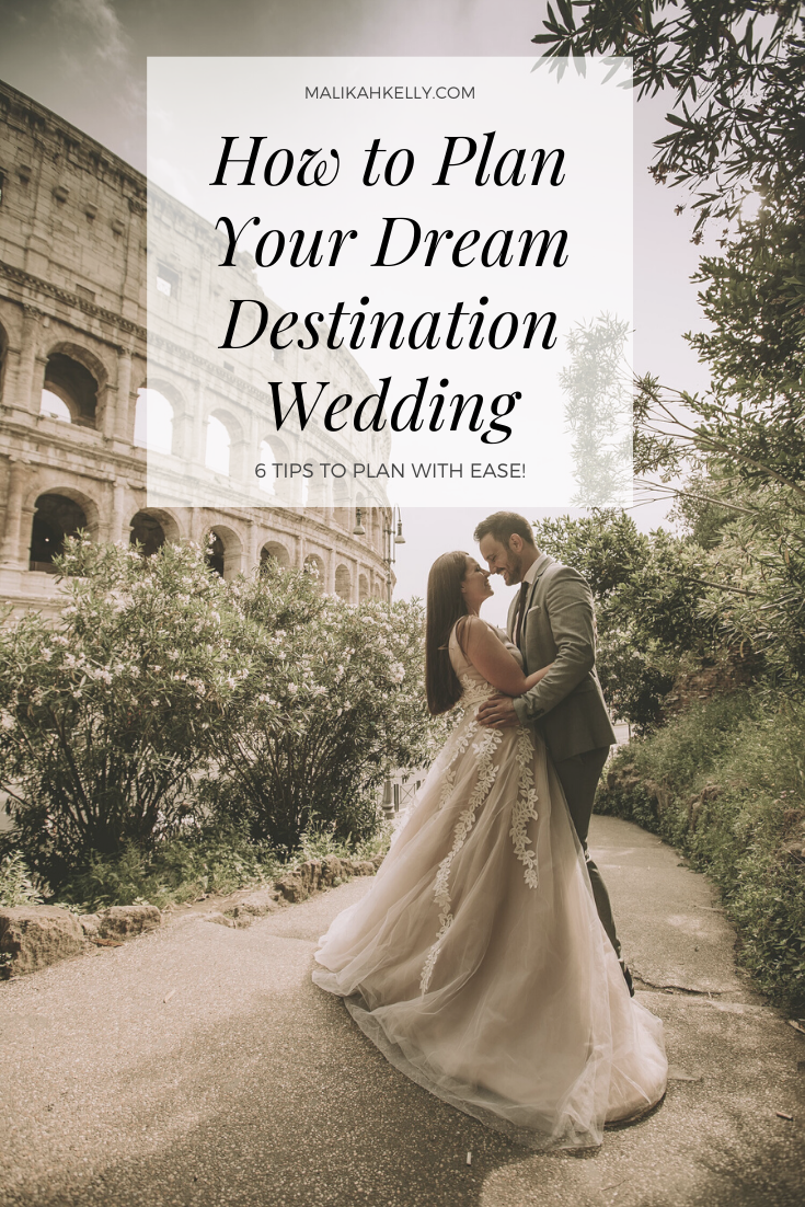5 Tips to Effortlessly Plan Your Dream Destination Wedding — Malikah Kelly