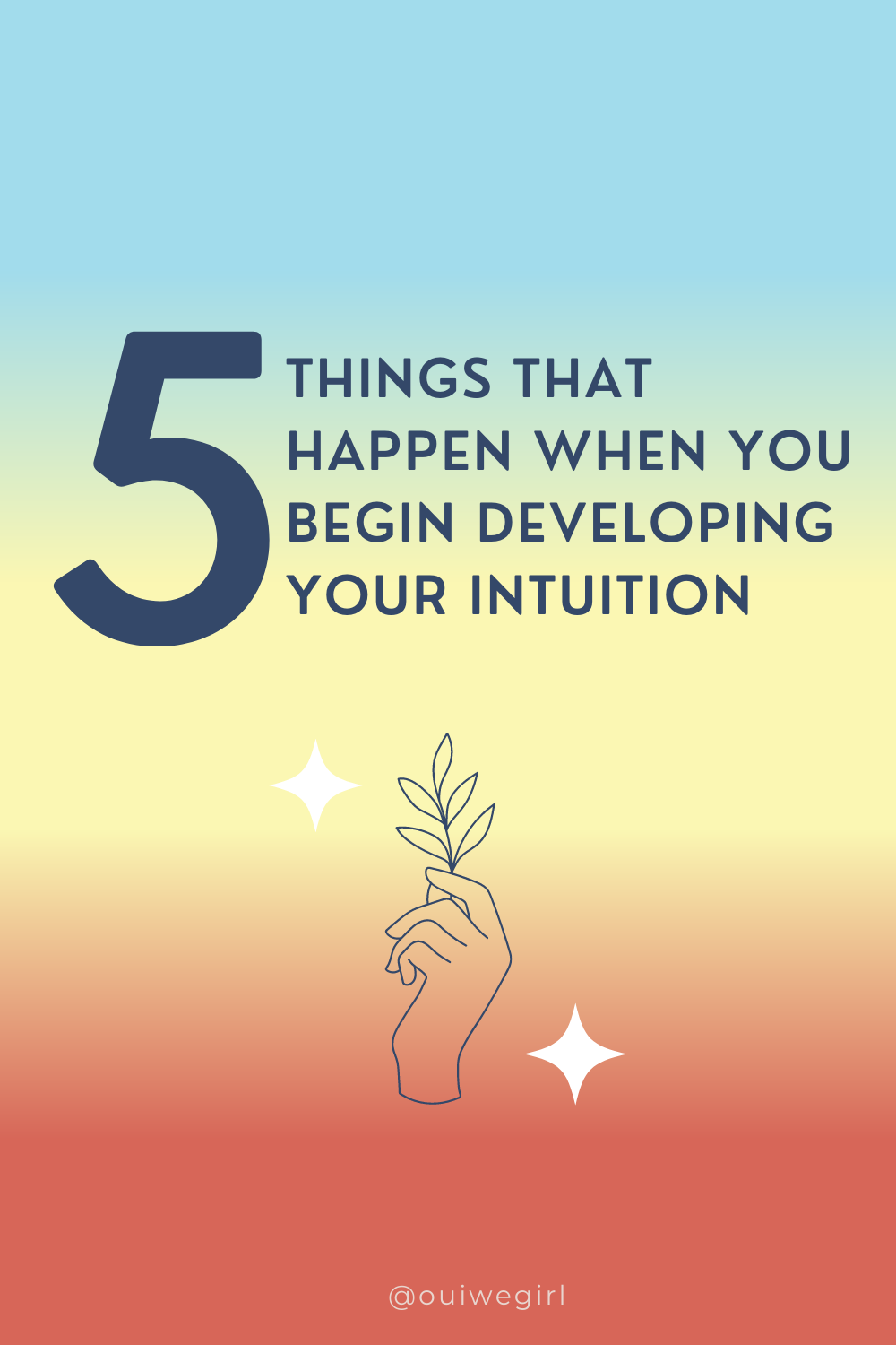 5 Things That Happen When You Begin Developing Your Intuition — Oui, We
