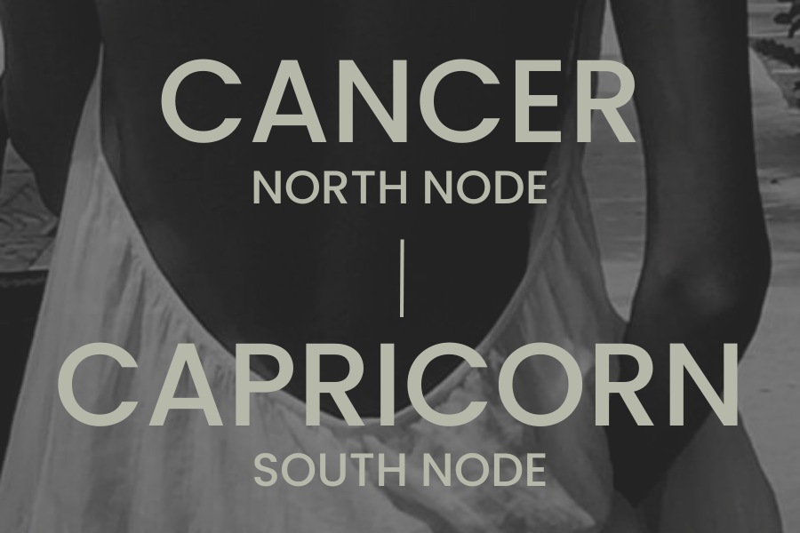 North Node in Cancer & South Node in Capricorn — Oui, We