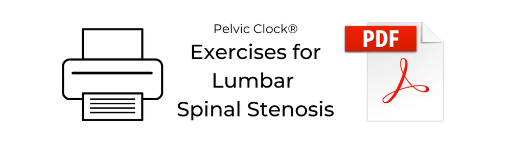 HOME EXERCISES FOR LUMBAR SPINAL STENOSIS — Pelvic Clock® Exercise Device