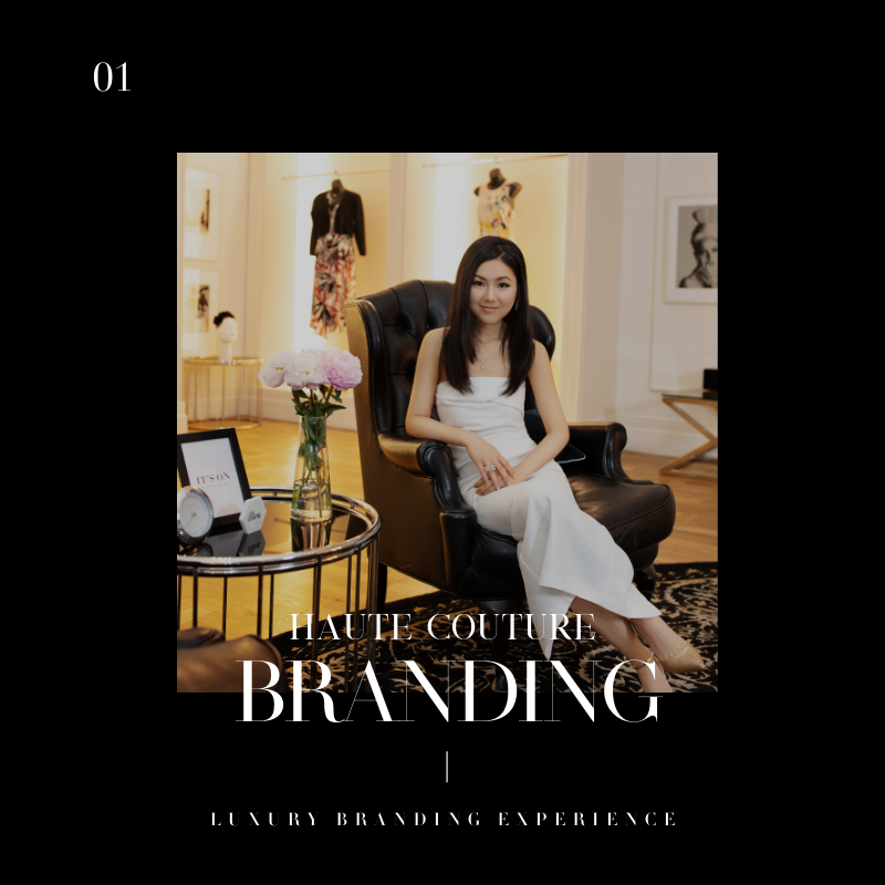 Haute Couture Luxury Branding Experience — Luxury Branding Queen ELVA LI