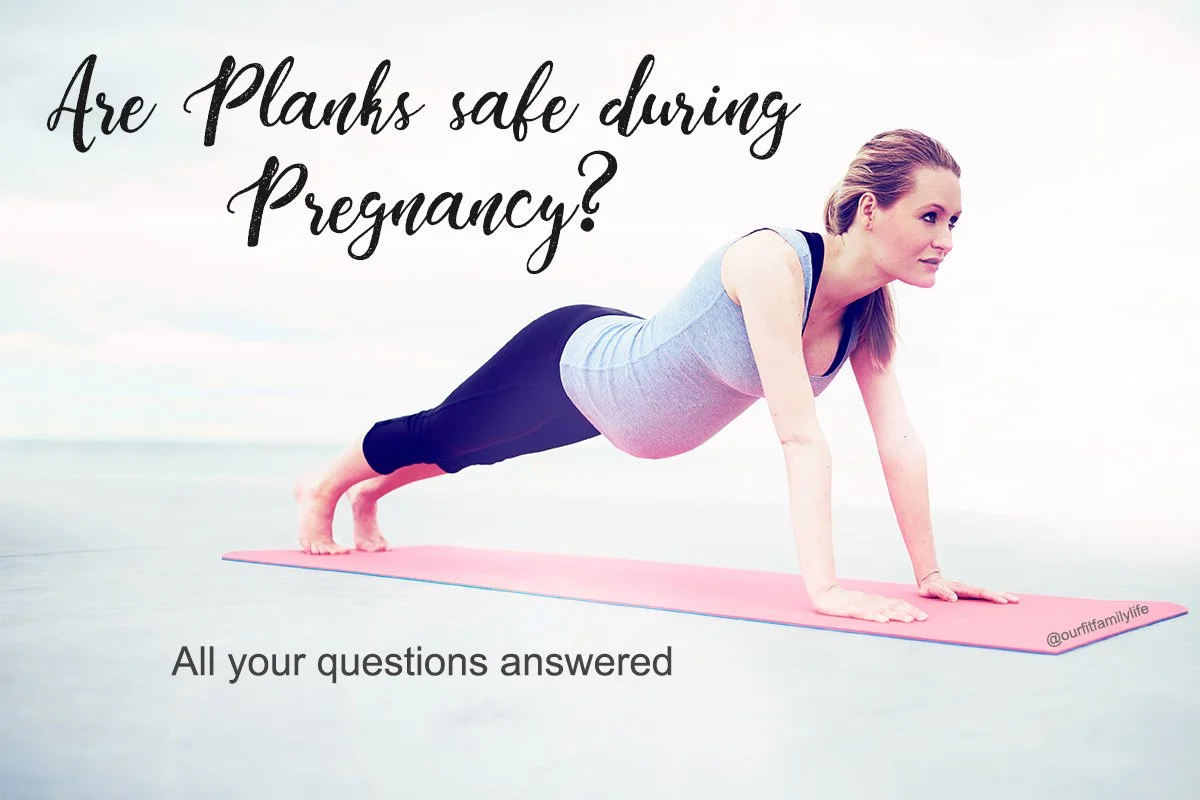 Is It Safe To Do Planks During Pregnancy OUR FIT FAMILY LIFE