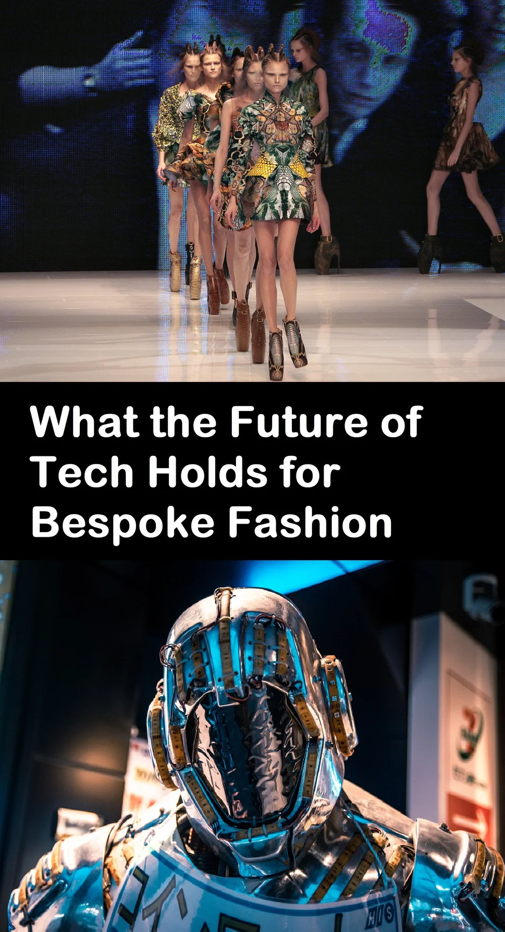 What the Future of Tech Holds for Bespoke Fashion — Anne of Carversville