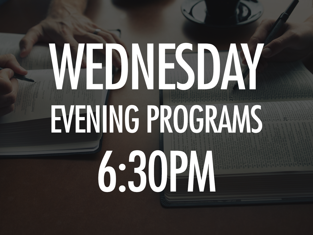 Wednesday Evening Programs — The Church at Newtown Road
