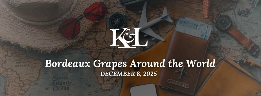 All Things Bordeaux — K&L Wines On the Trail Blog