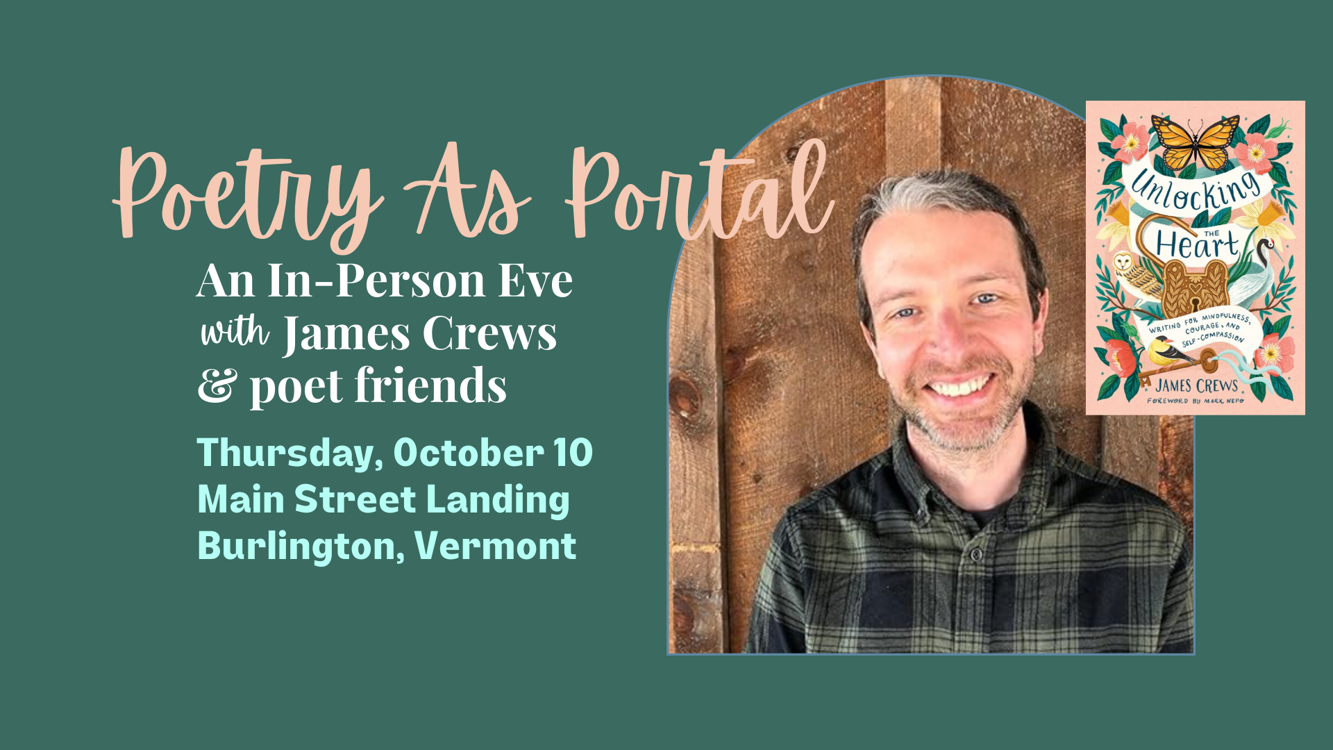 Poetry as Portal: Unlocking the Heart - A Night with James Crews ...