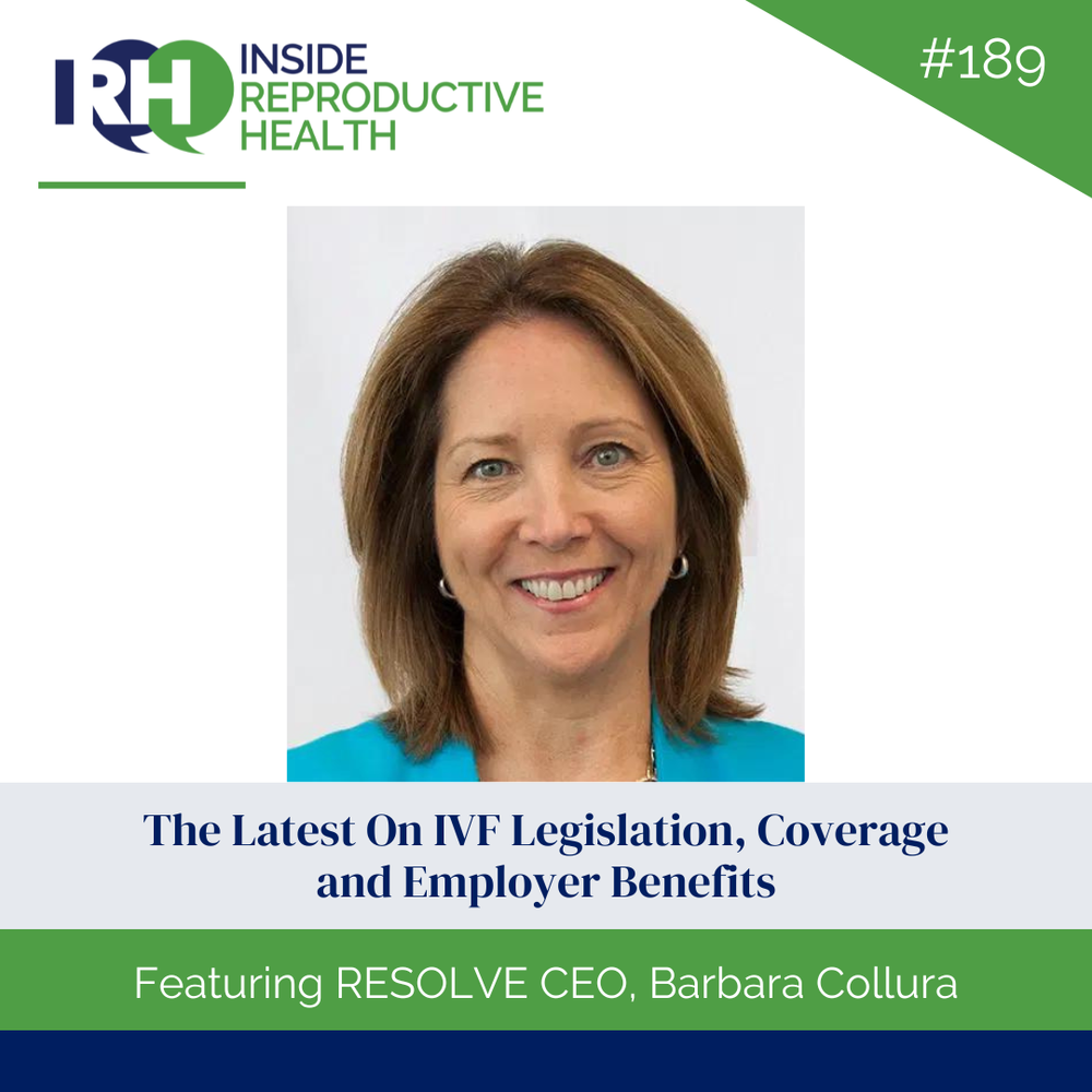 189 The Latest On IVF Legislation, Coverage and Employer Benefits with ...