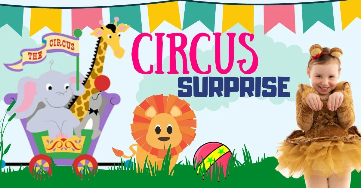 DD Circus Surprise Registration — All That! Dance Company