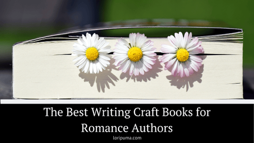 Best Writing Craft Books for Romance Novelists — Lori Puma, Visual ...