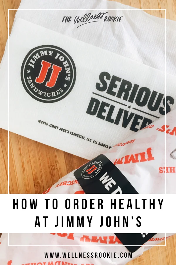 The Wellness Rookie-Quick & Clean: How To Order Healthy-ish At Jimmy John's