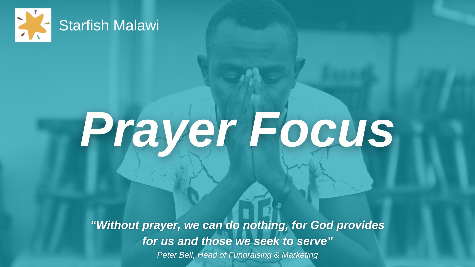 Prayer Focus — Starfish Malawi