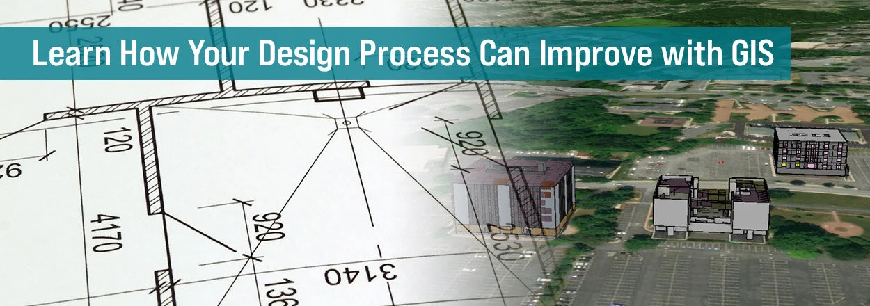 How Your Design Process Can Improve with GIS | GeoDecisions