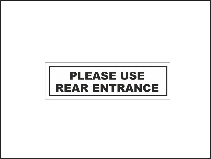 Please Use Rear Entrance Door Sign — H & S Signs