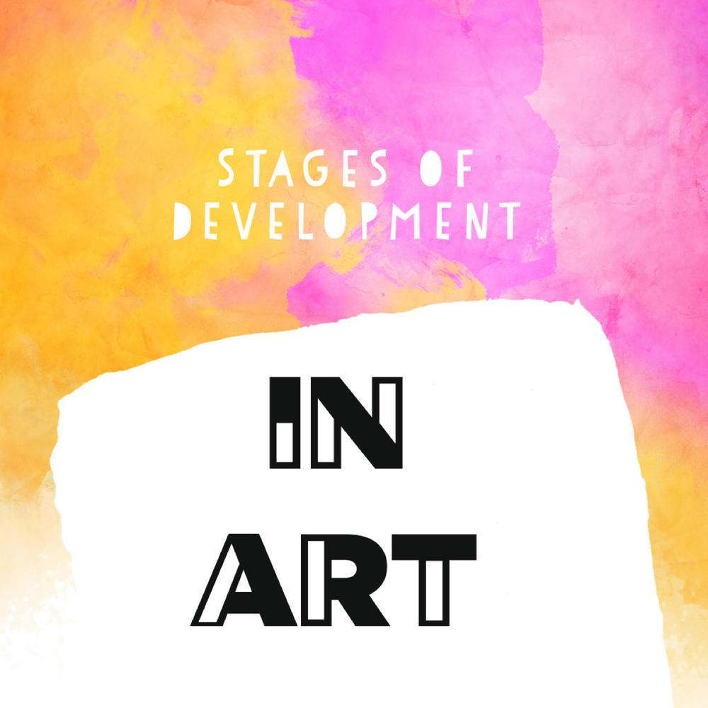 Stages of Development in Art — Jordan Swain