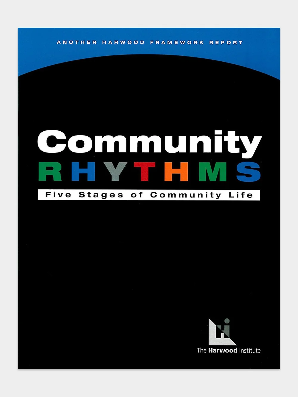 Community Rhythms: The Five Stages of Community Life (1999) — The ...