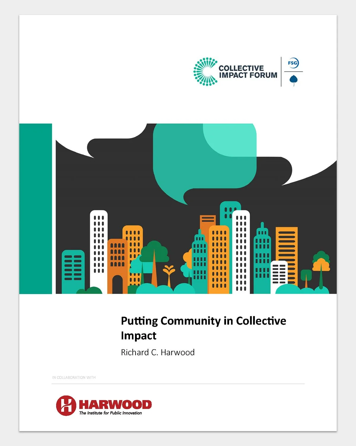 Putting Community in Collective Impact (2015) — The Harwood Institute
