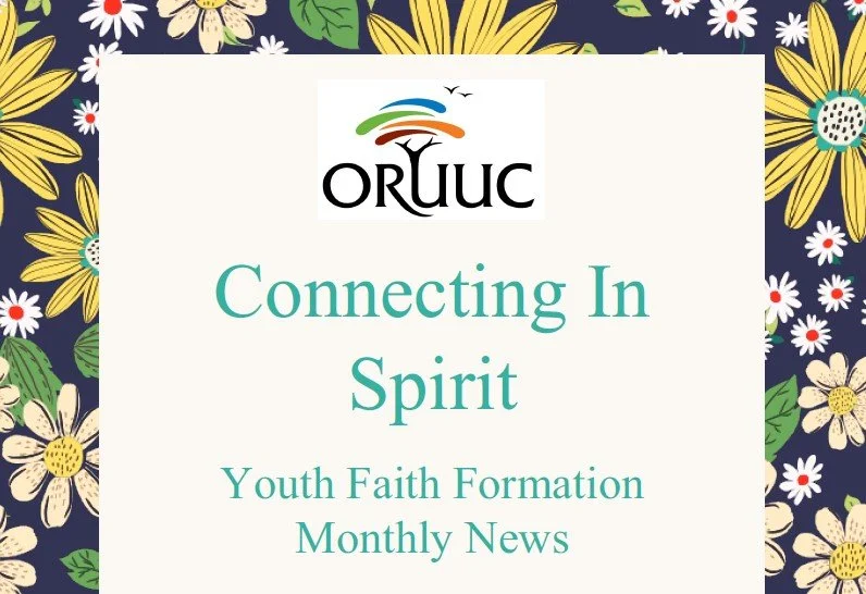 Connecting In Spirit: Family Newsletter — ORUUC