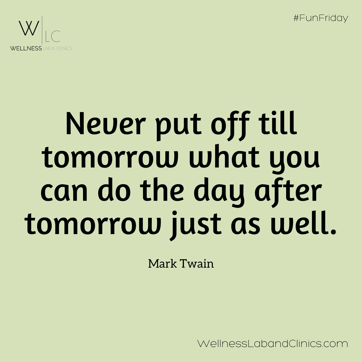 FUN FRIDAY: Put Off — Wellness Lab & Clinics