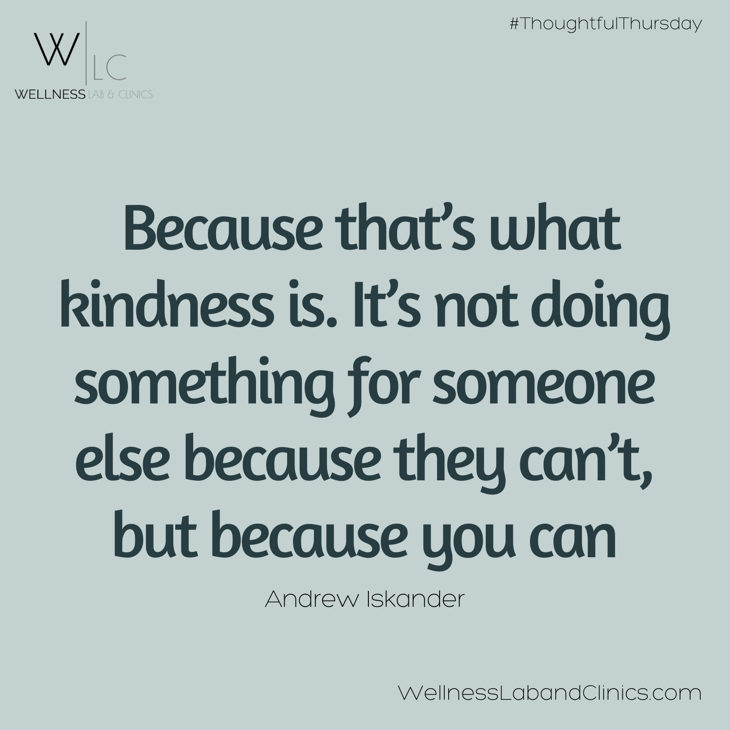 THOUGHTFUL THURSDAY: Kindness Is Free — Wellness Lab & Clinics