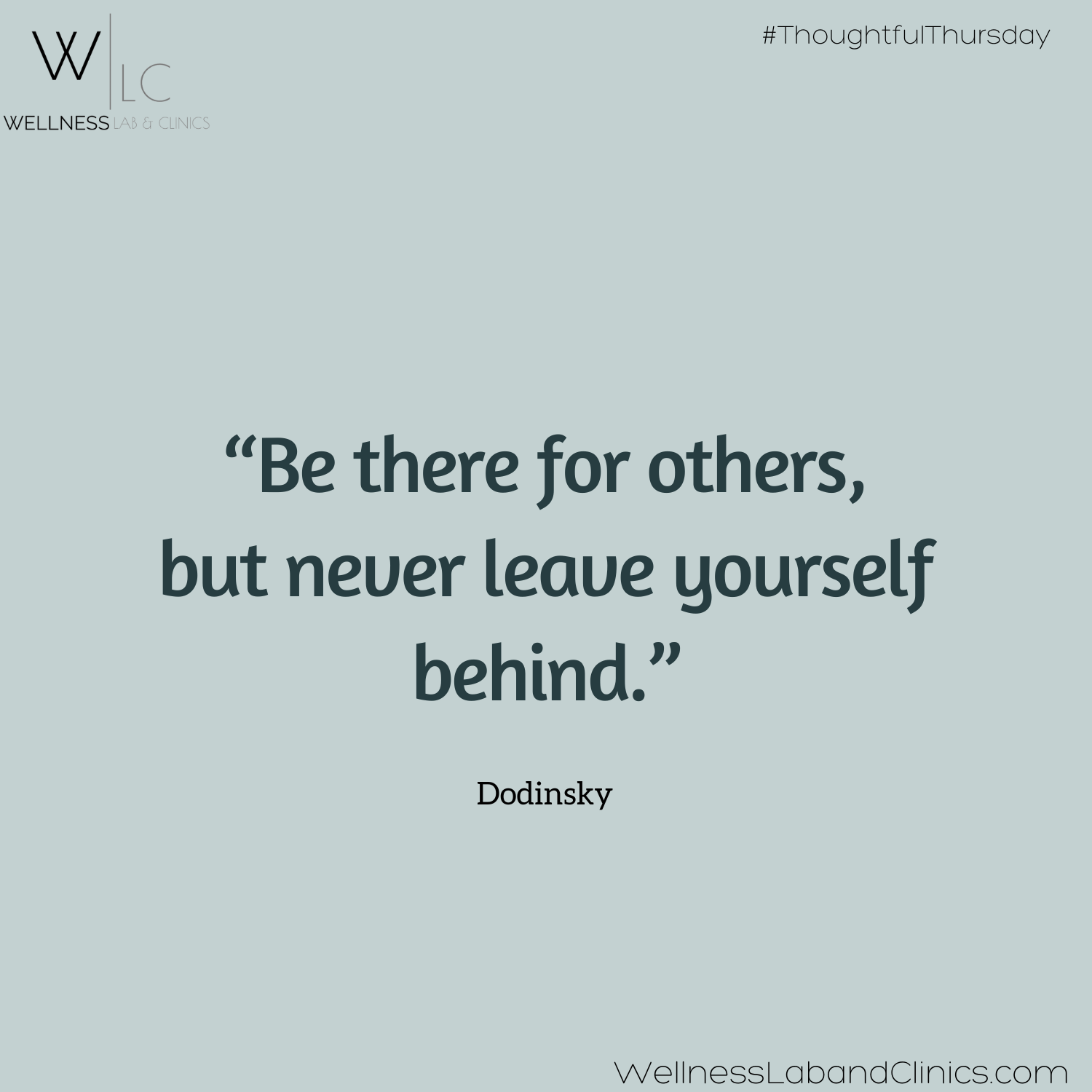 THOUGHTFUL THURSDAY: Be There For You — Wellness Lab & Clinics