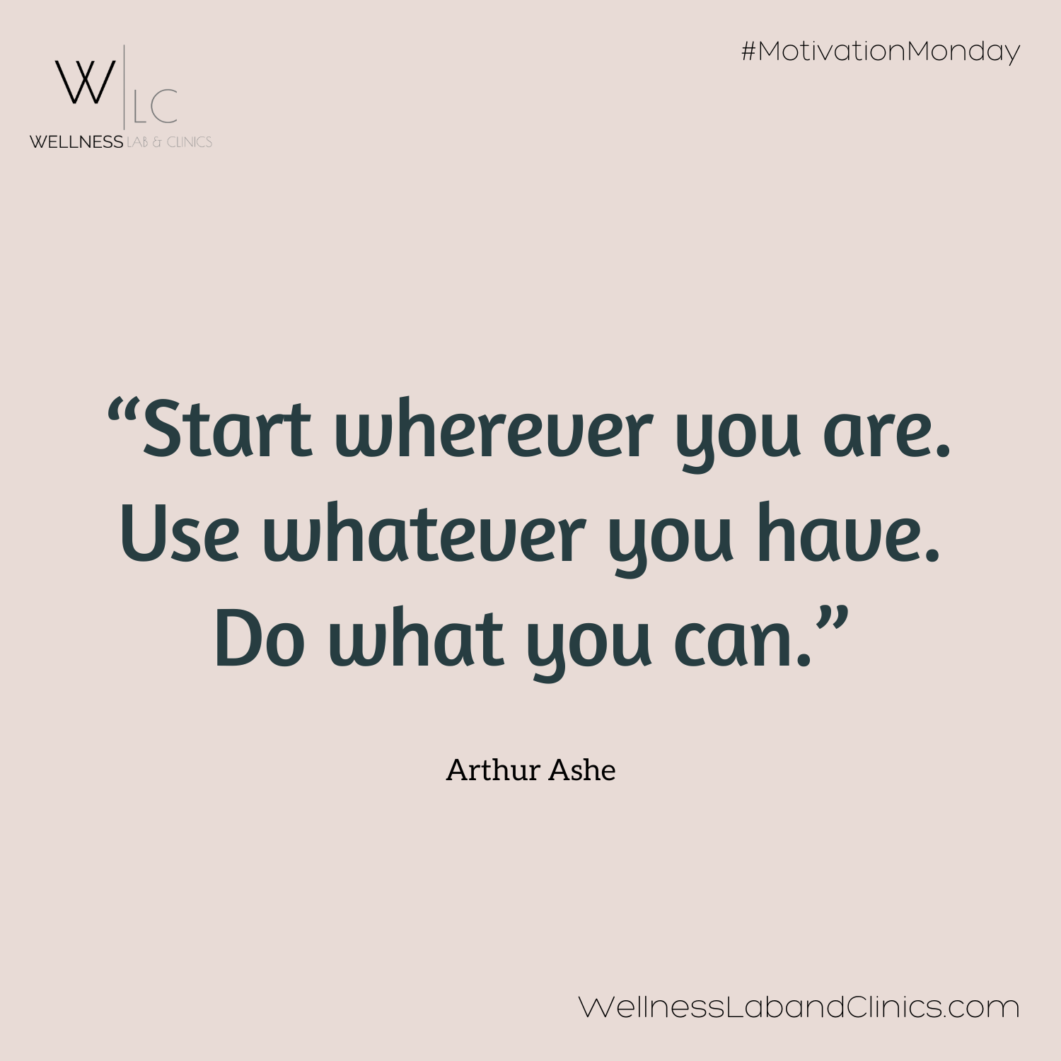 MOTIVATION MONDAY: What Can You Do? — Wellness Lab & Clinics
