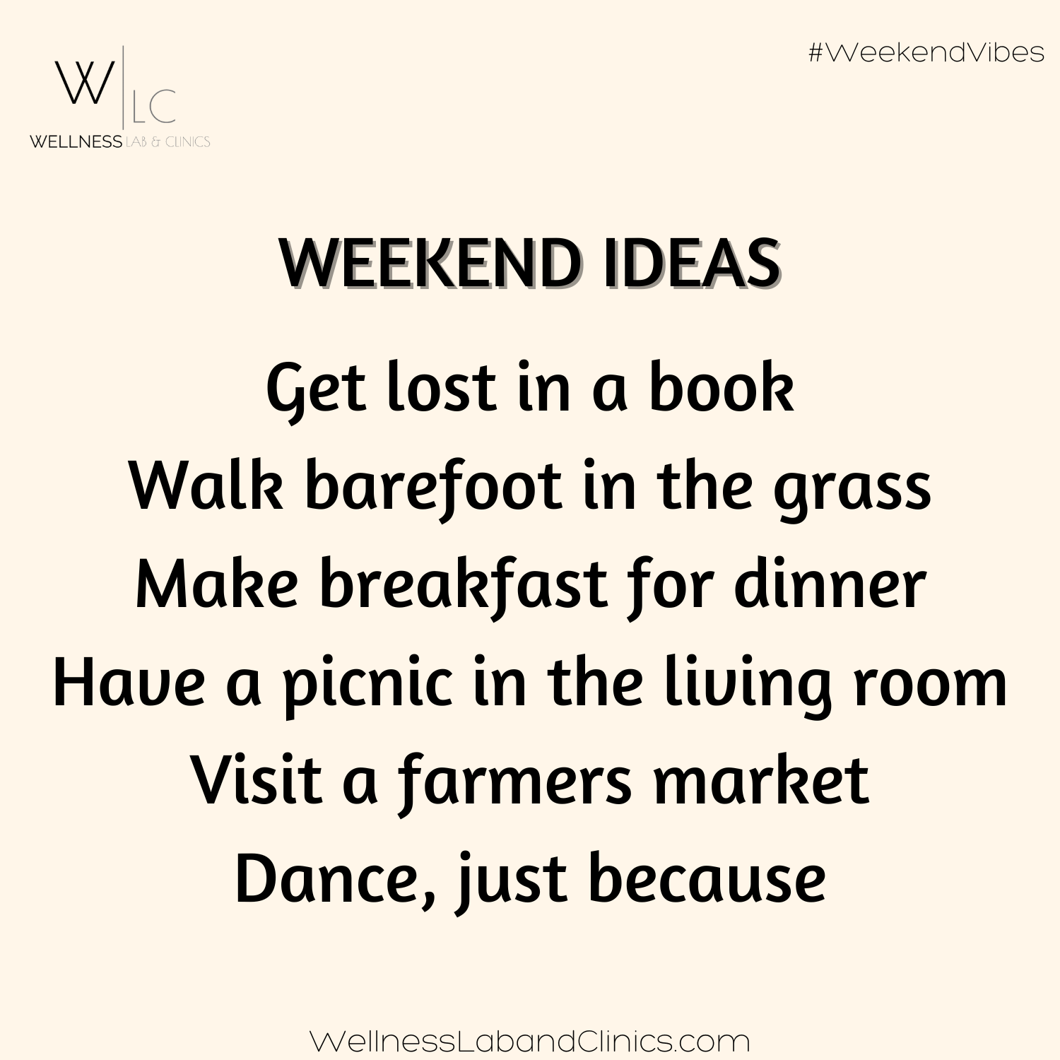 WEEKEND VIBES: Just Because — Wellness Lab & Clinics