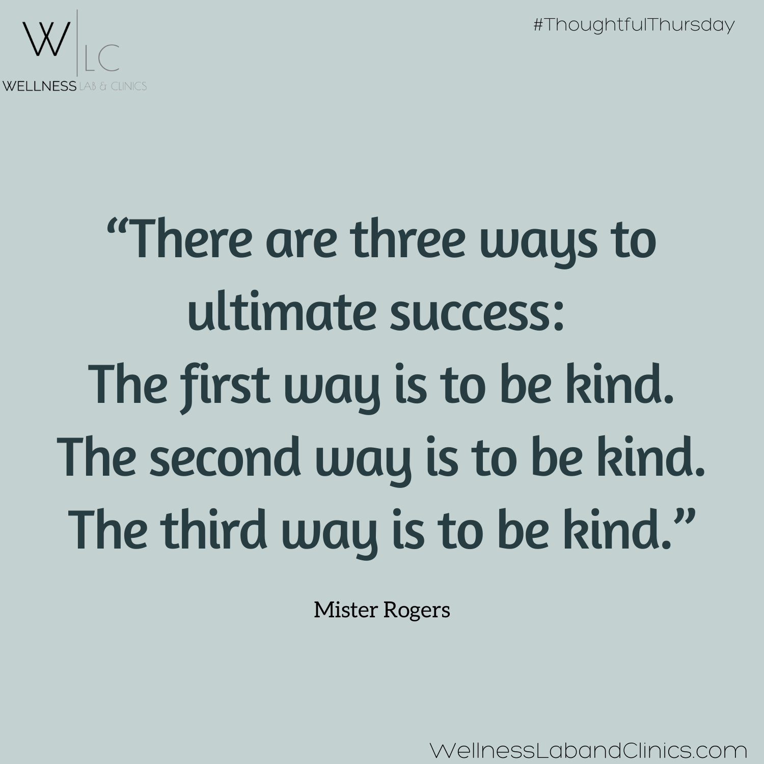 THOUGHTFUL THURSDAY: Be Kind — Wellness Lab & Clinics