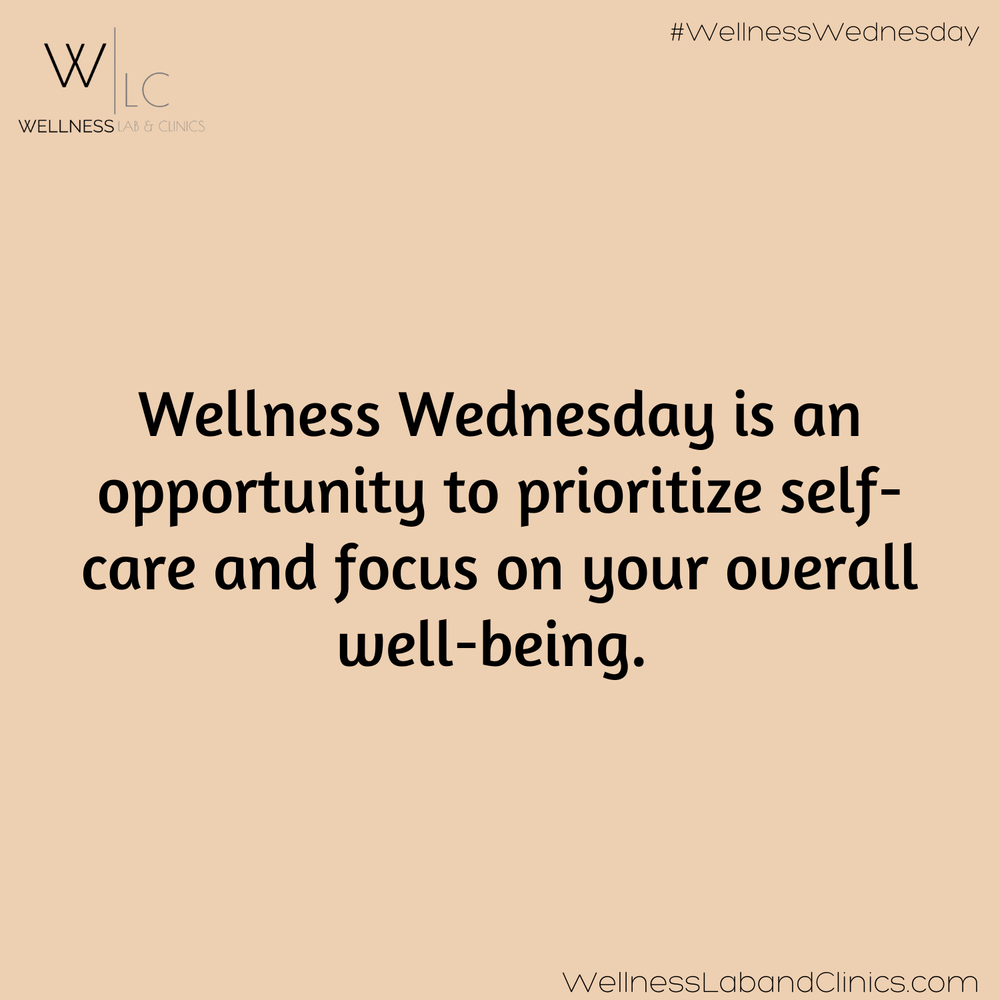 WELLNESS WEDNESDAY: Prioritize — Wellness Lab & Clinics