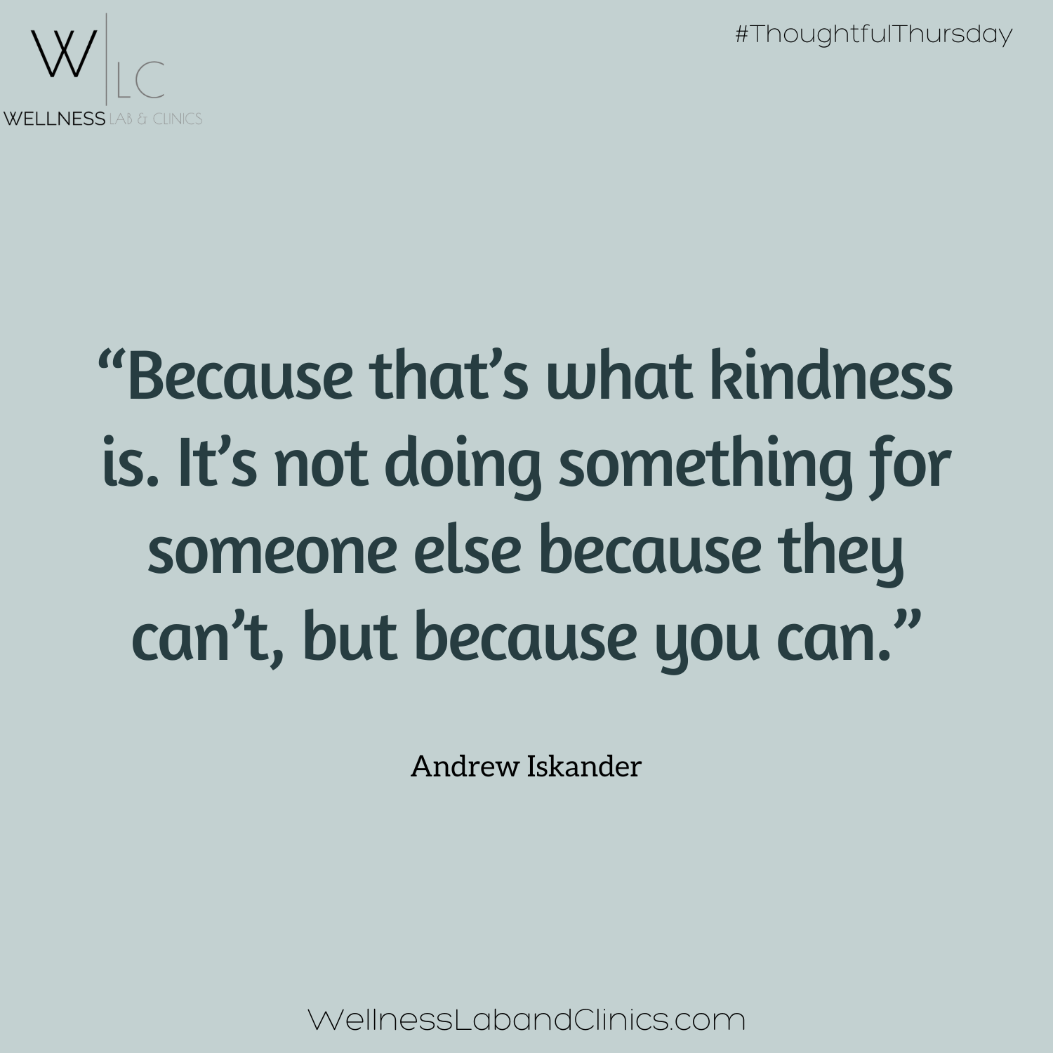 THOUGHTFUL THURSDAY: Kindness — Wellness Lab & Clinics