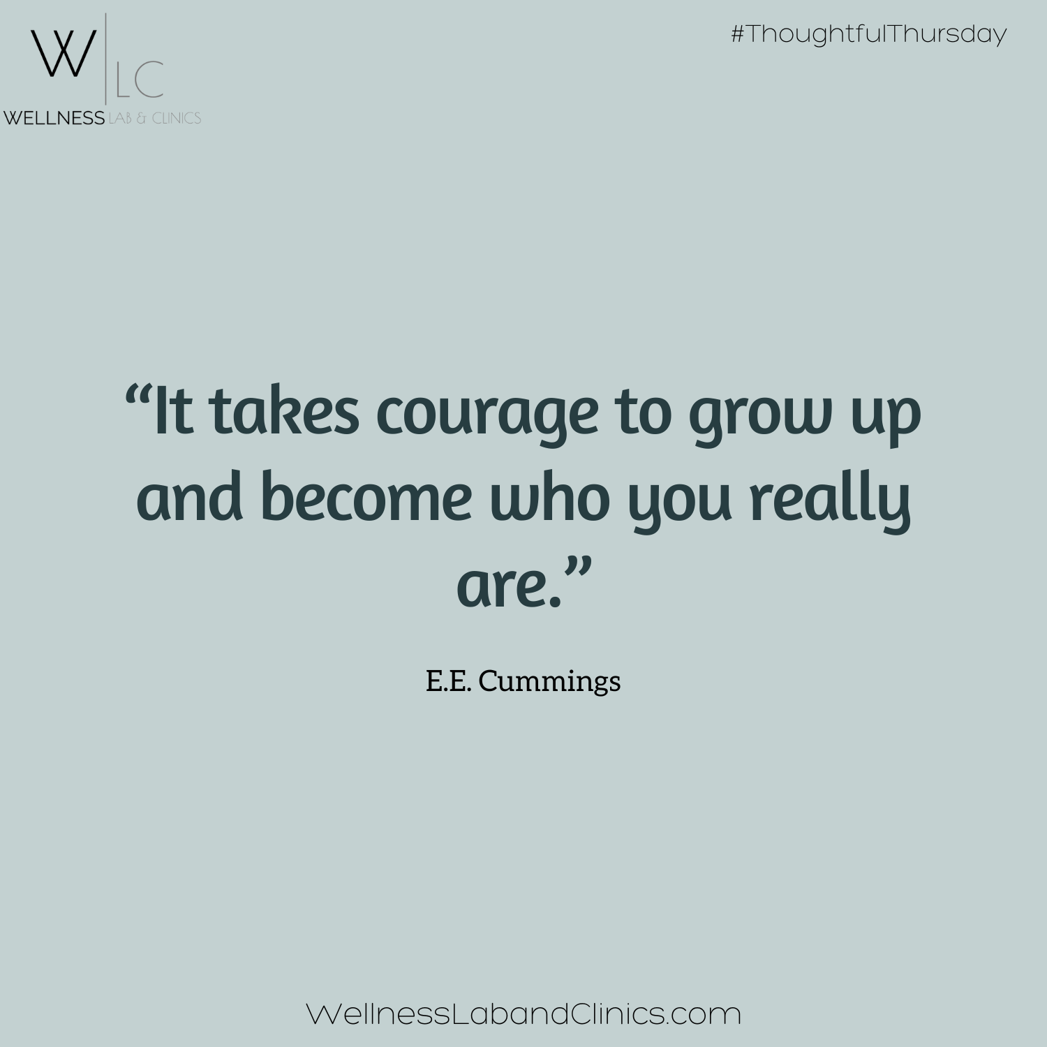 THOUGHTFUL THURSDAY: Courage — Wellness Lab & Clinics