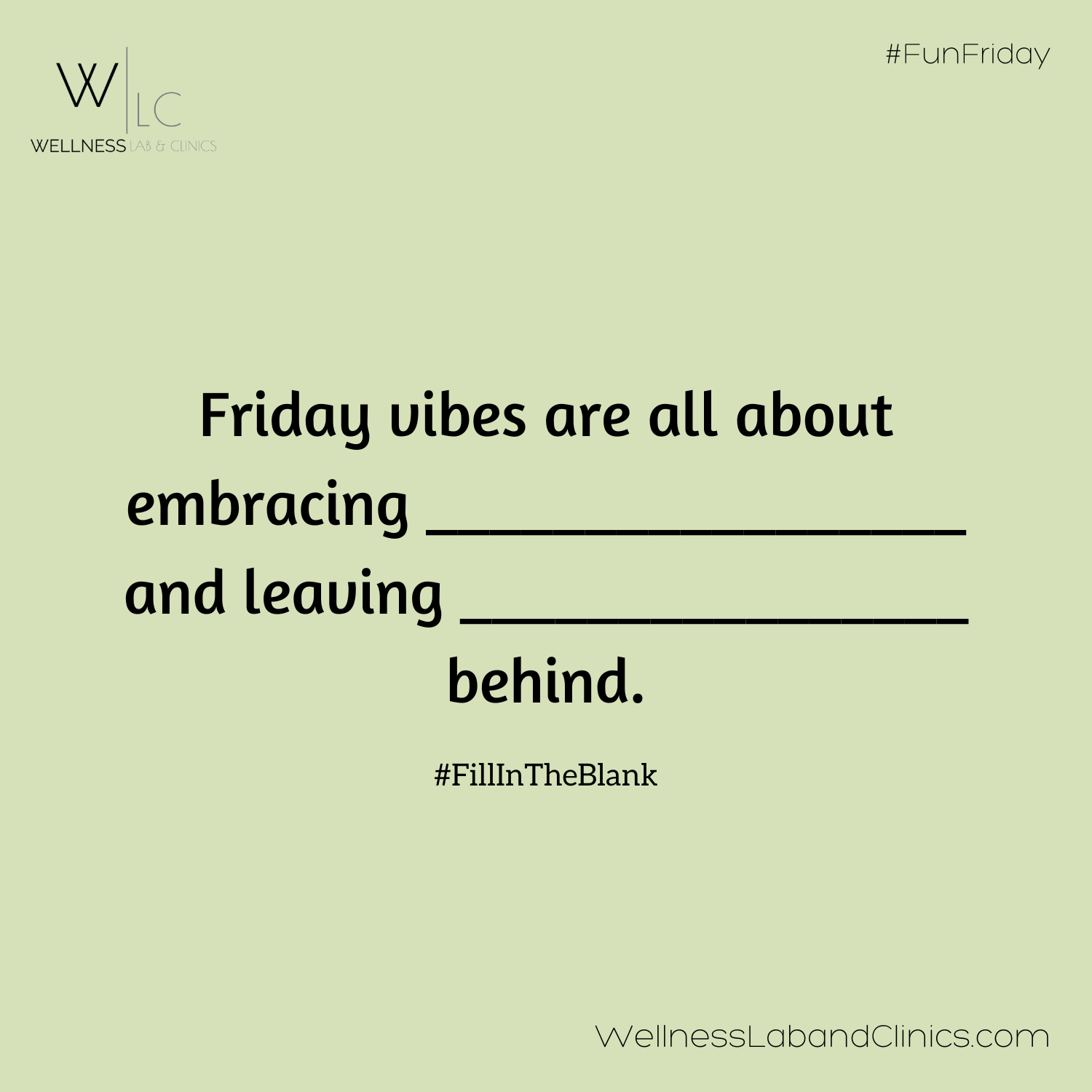 FUN FRIDAY: Fill In The Blank — Wellness Lab & Clinics