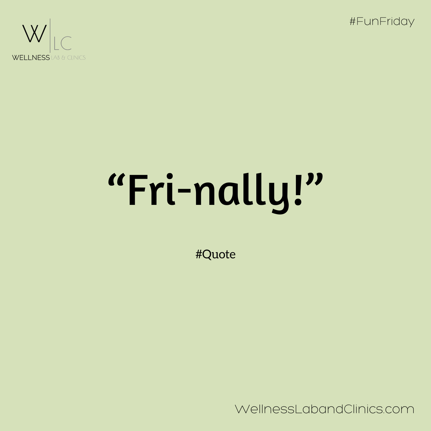 FUN FRIDAY: You Did It! — Wellness Lab & Clinics