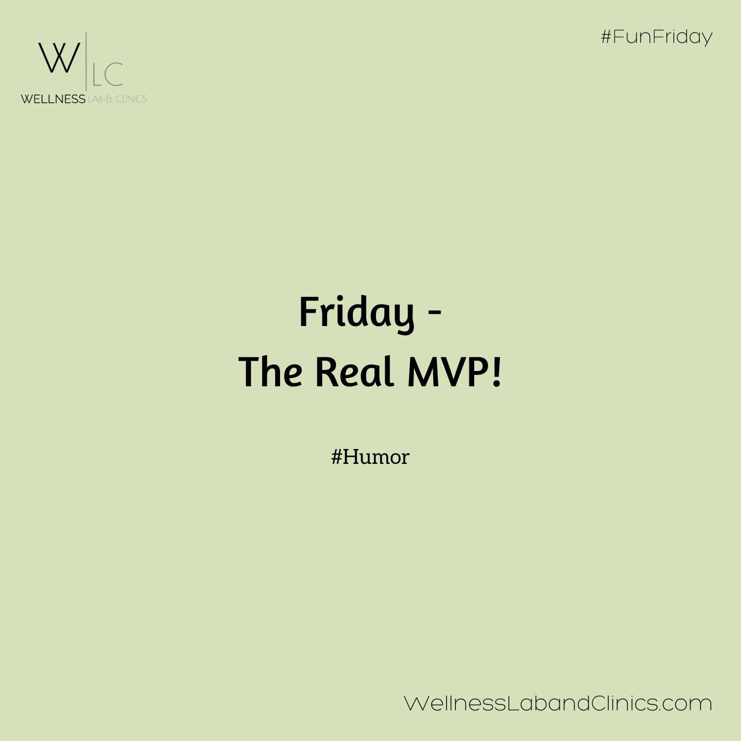 FUN FRIDAY: MVP — Wellness Lab & Clinics