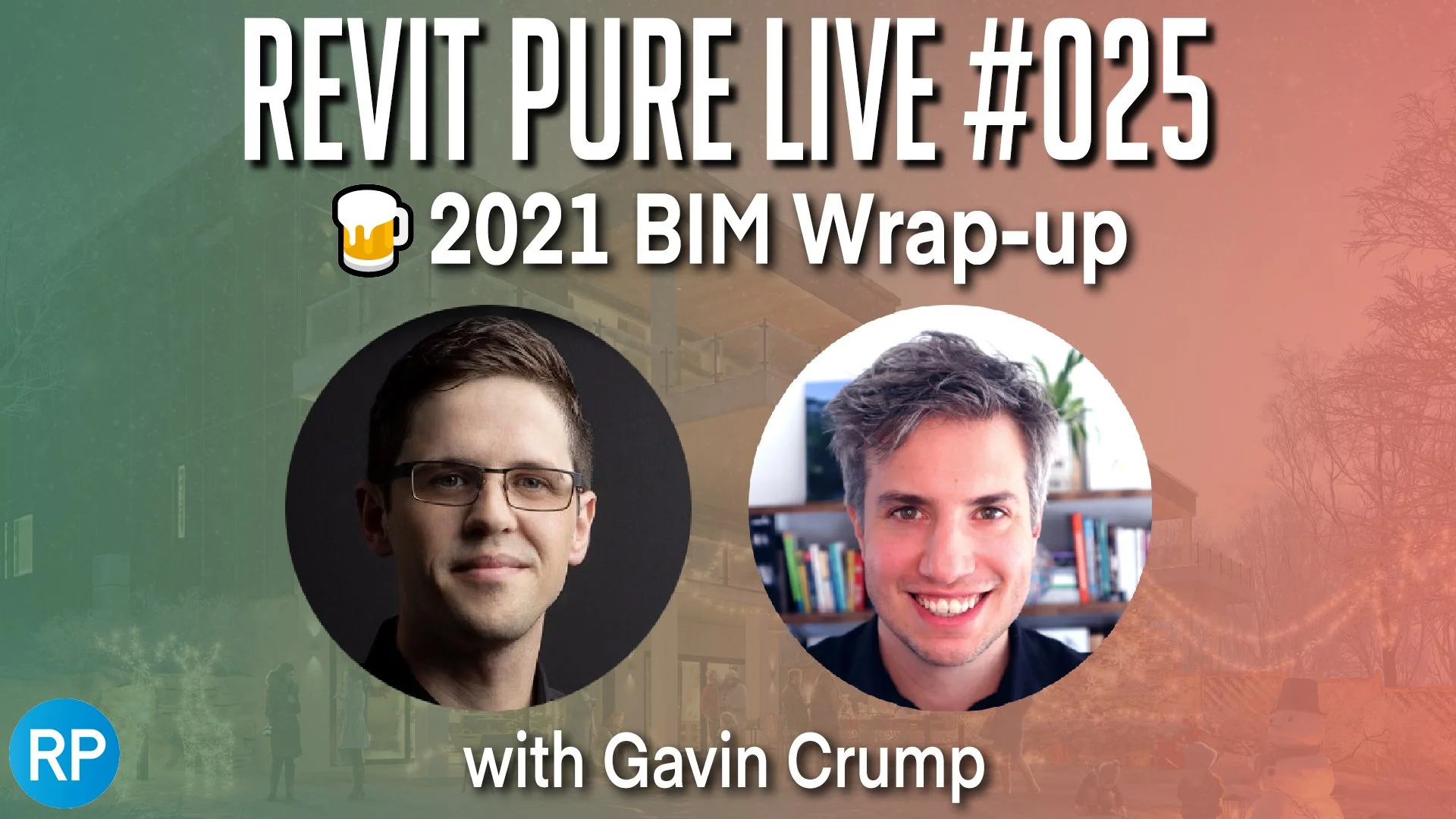 Revit Pure Live #025 – 2021 BIM Wrap-up with Gavin Crump – Revit news
