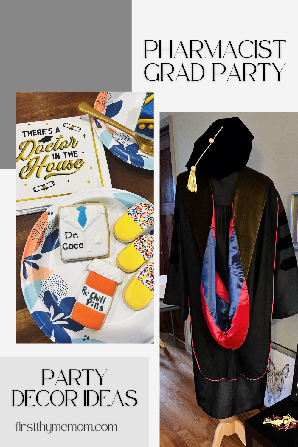Doctor or Pharmacist Graduation Party Ideas — First Thyme Mom