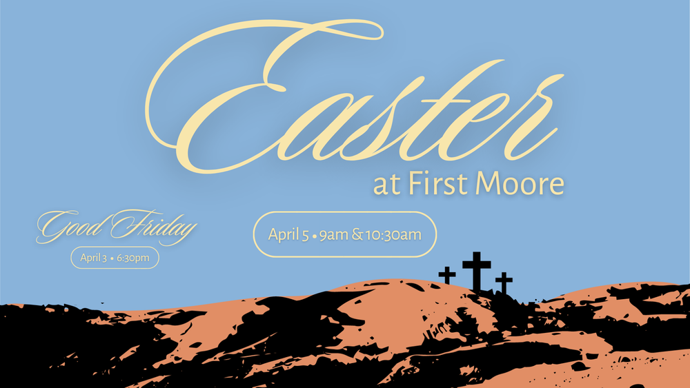 Easter Sunday — First Moore Baptist Church