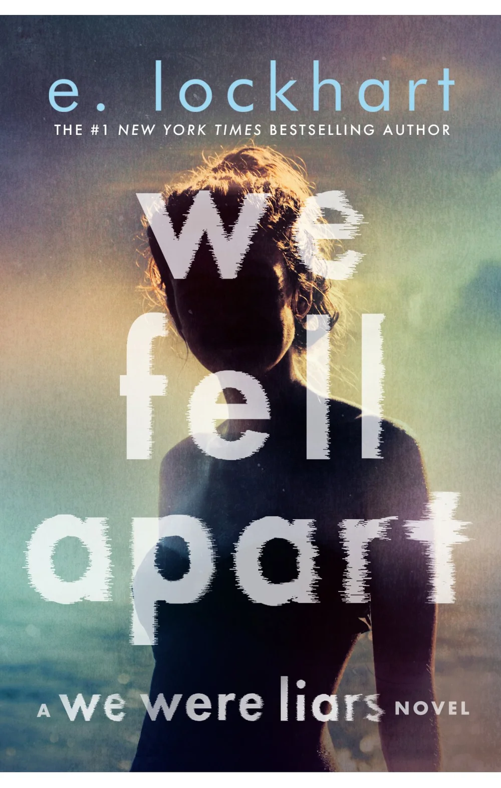 We Fell Apart — E. Lockhart