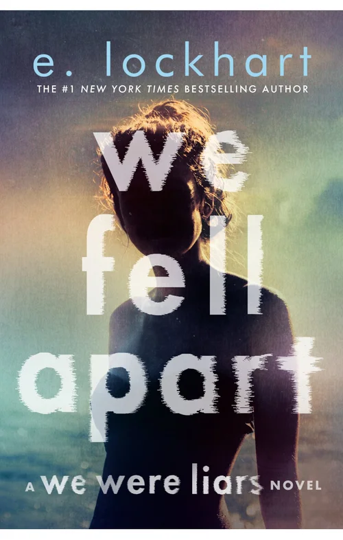 We Fell Apart — E. Lockhart