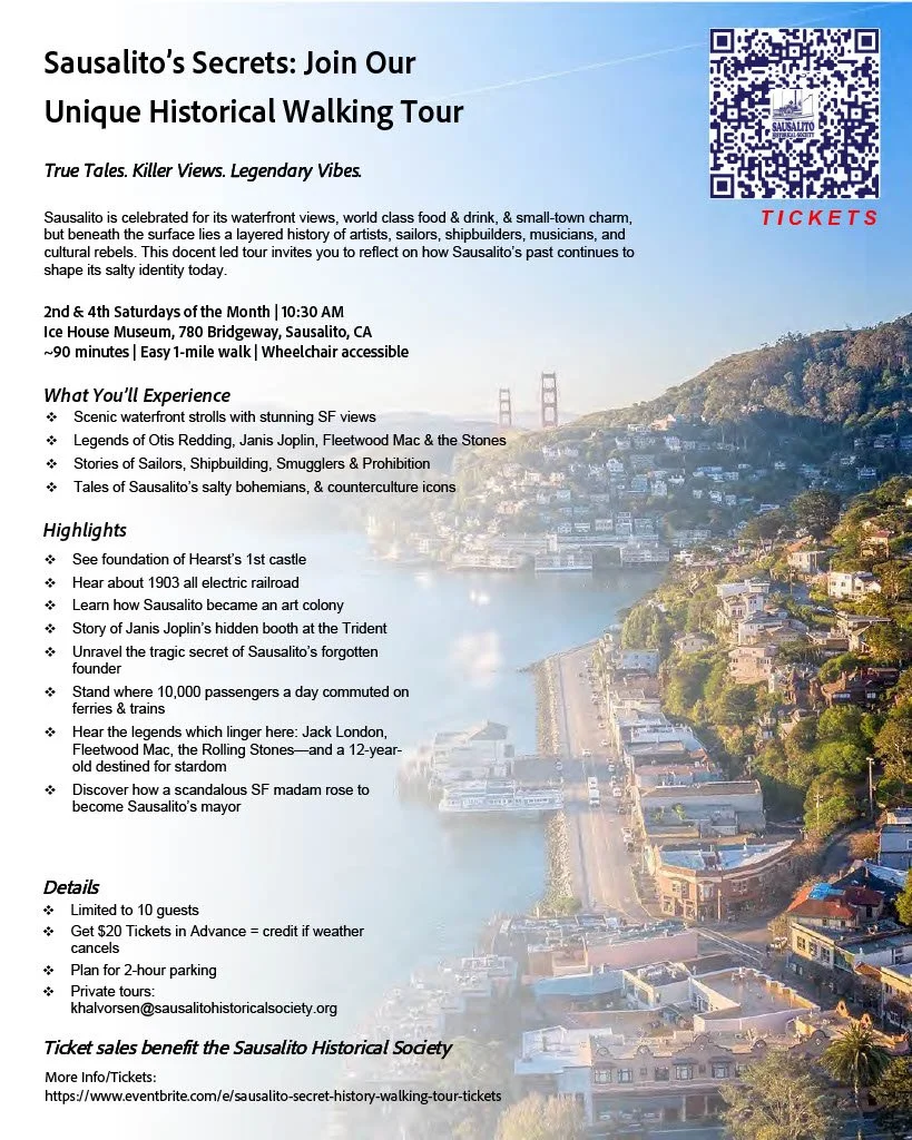 Sausalito Secret History Walking Tour 1/24 — The Sausalito Historical ...
