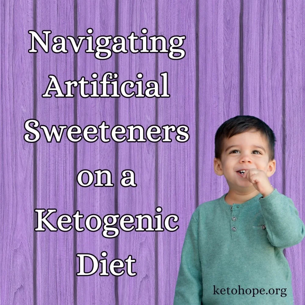 Navigating Artificial Sweeteners on a Ketogenic Diet — Keto Hope Foundation