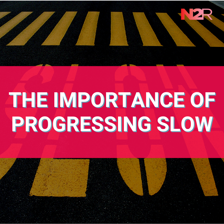 The Importance of Progressing Slower Than You Think You Need To — None ...