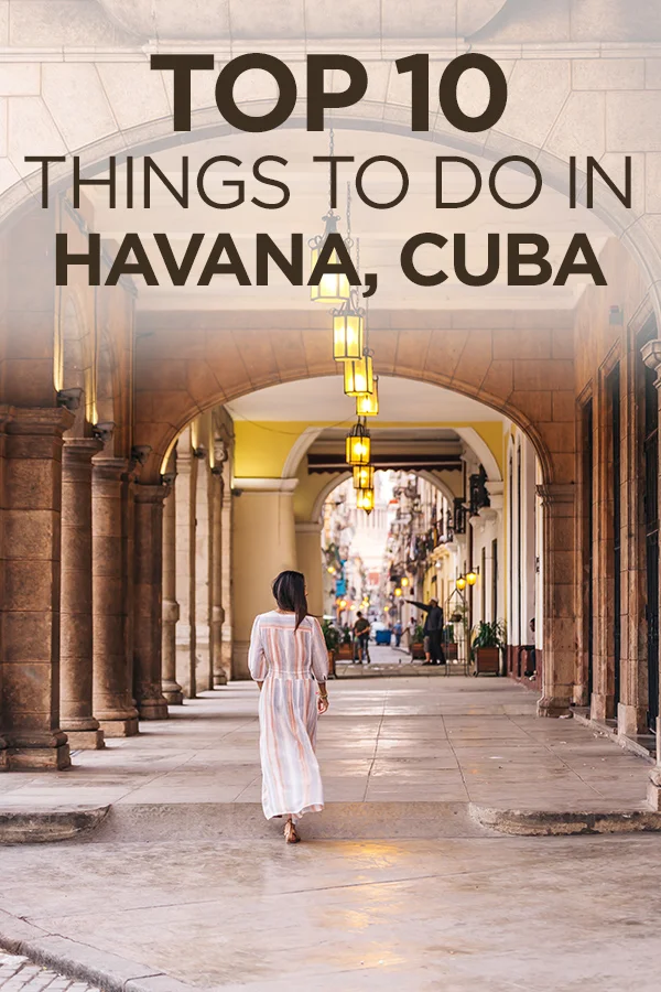 Top 10 Amazing Things To Do in Havana Cuba - Travel Pockets