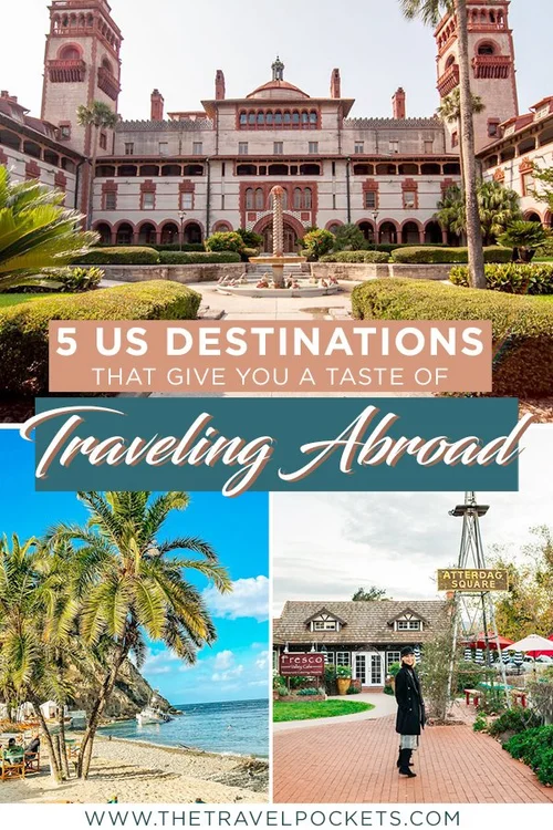 Visit One of These 5 US Destinations for a Taste of Traveling Abroad ...