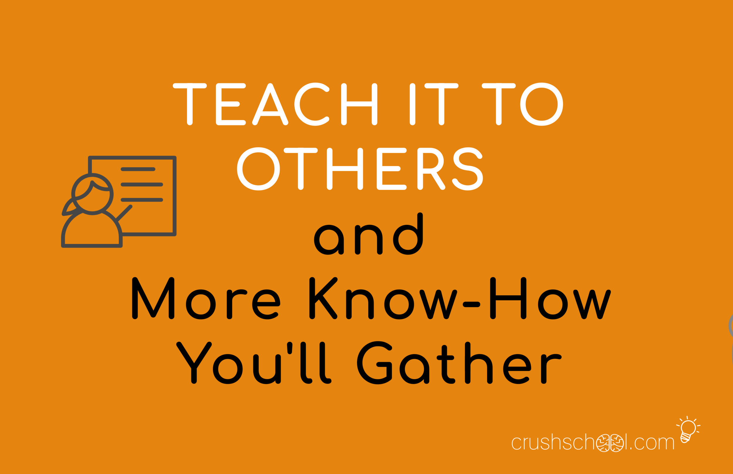 CRUSH SCHOOL - 3 Strategies to Help Students Learn More Effectively