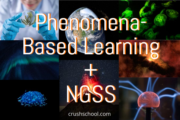 CRUSH SCHOOL - Engage Students with NGSS and Phenomenon-Based Learning ...