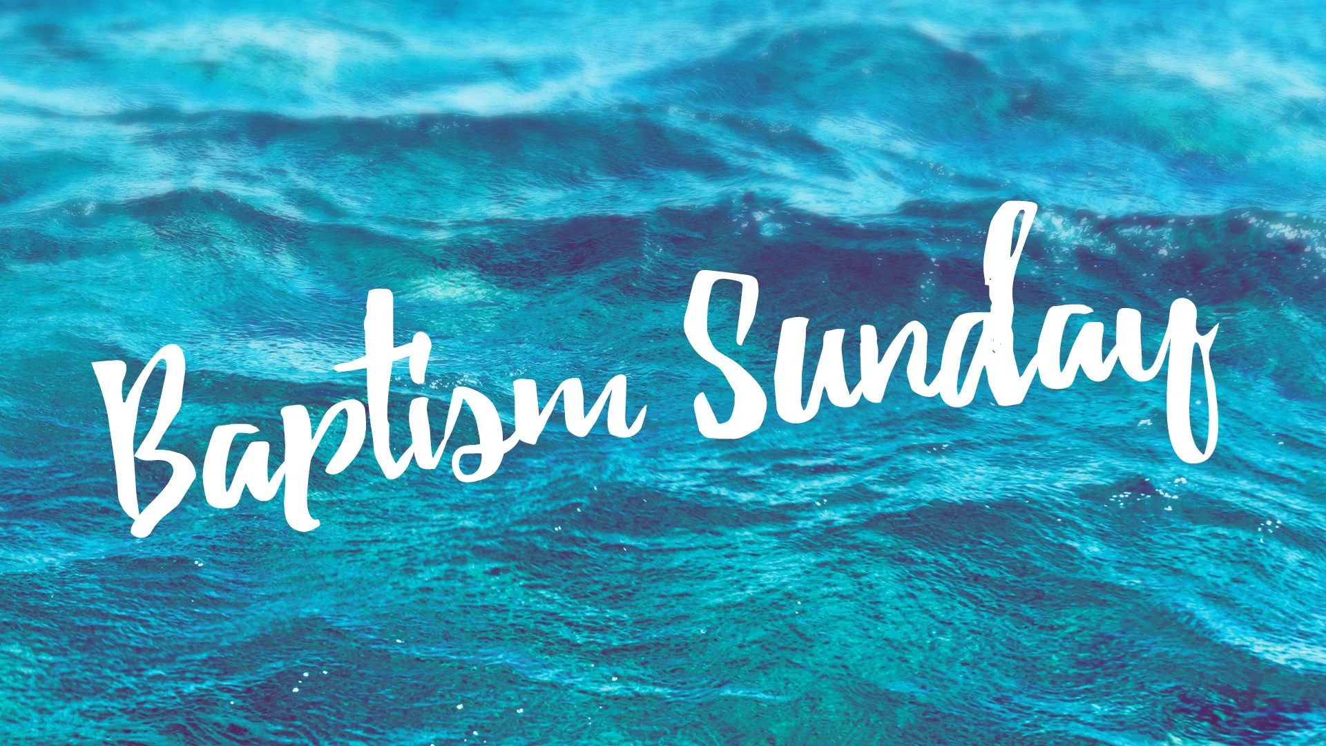 Baptism Sunday
